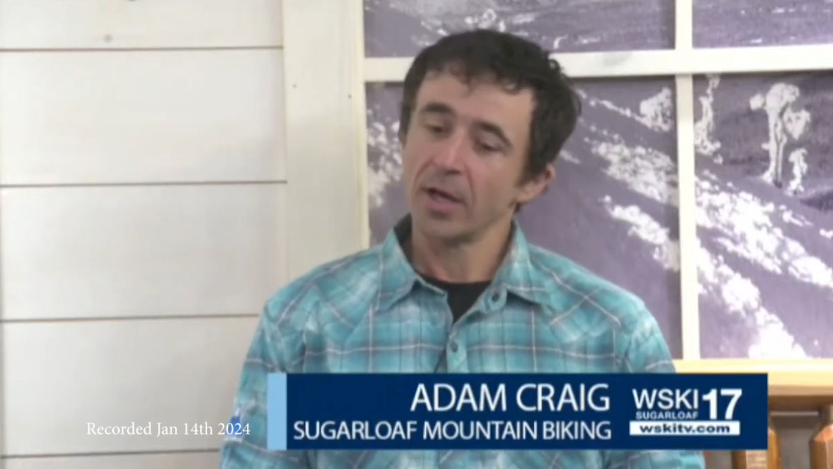 Sugarloaf Bike Park? Adam Craig gives us the scoop.. - WSKI TV 17