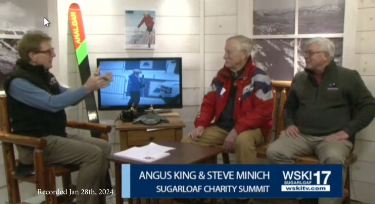 2024 Charity Summit Re-Cap with Angus King and Steve Minich - WSKI TV 17
